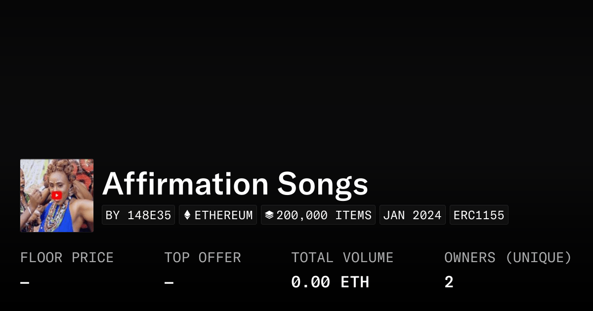 Affirmation Songs Collection Opensea