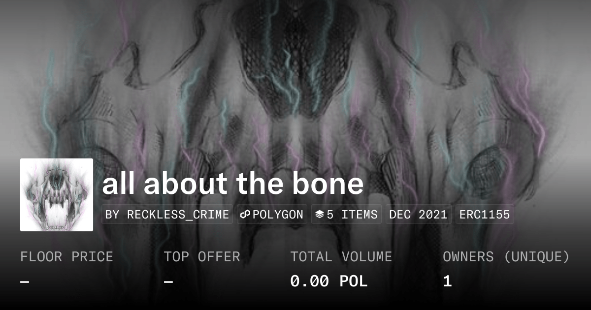 All About The Bone Collection Opensea
