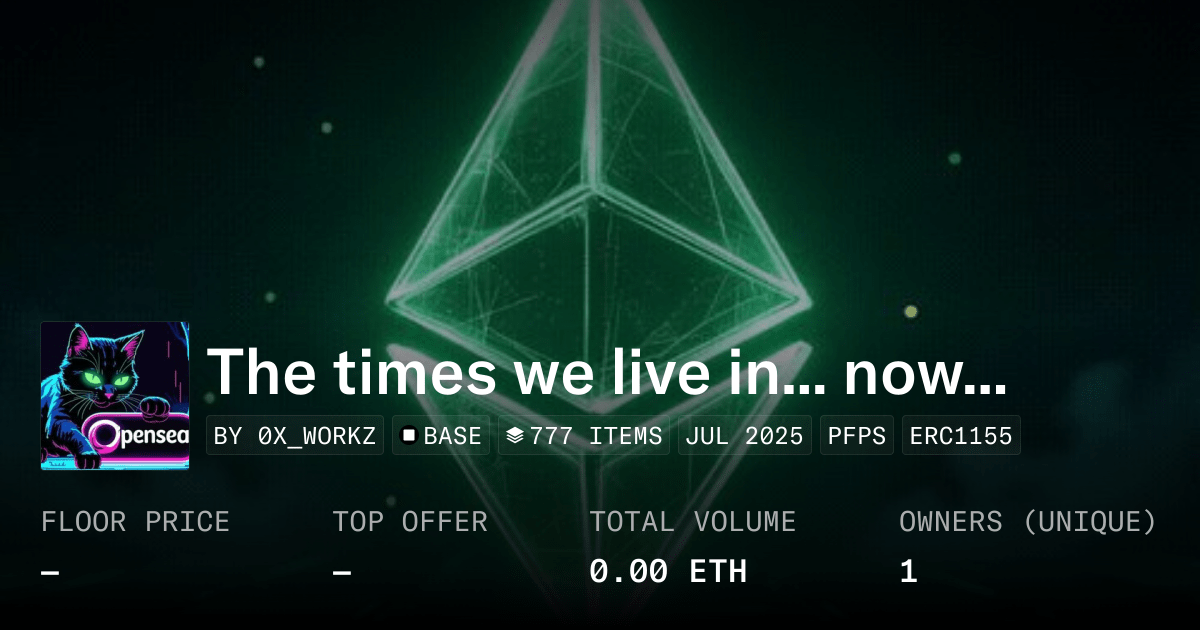 The Times We Live In Now Collection Opensea