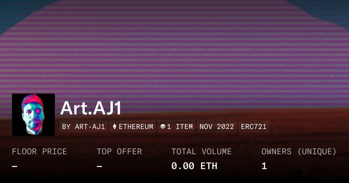 Art Aj1 Collection Opensea