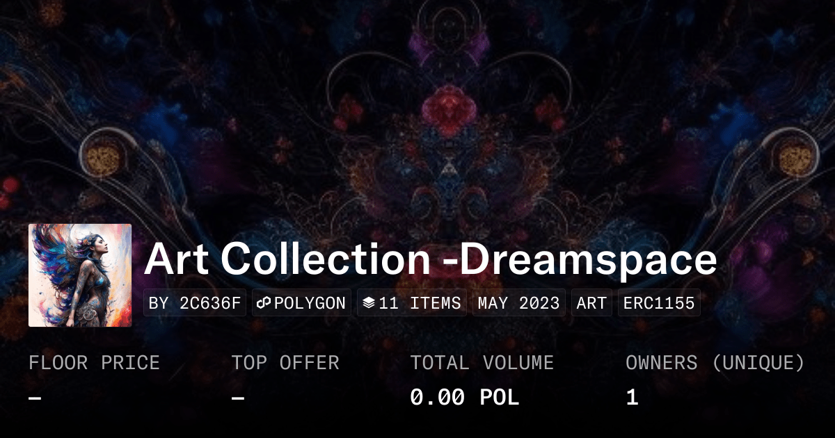 Art Collection Dreamspace Collection Opensea