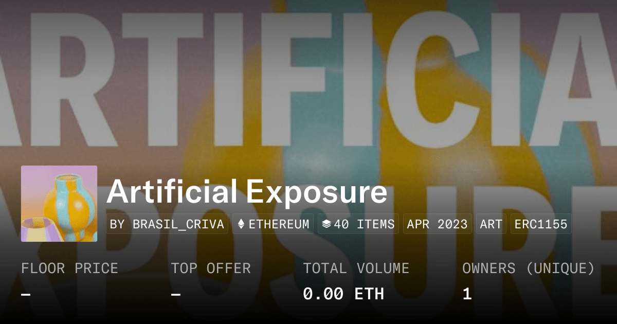 Artificial Exposure Collection Opensea