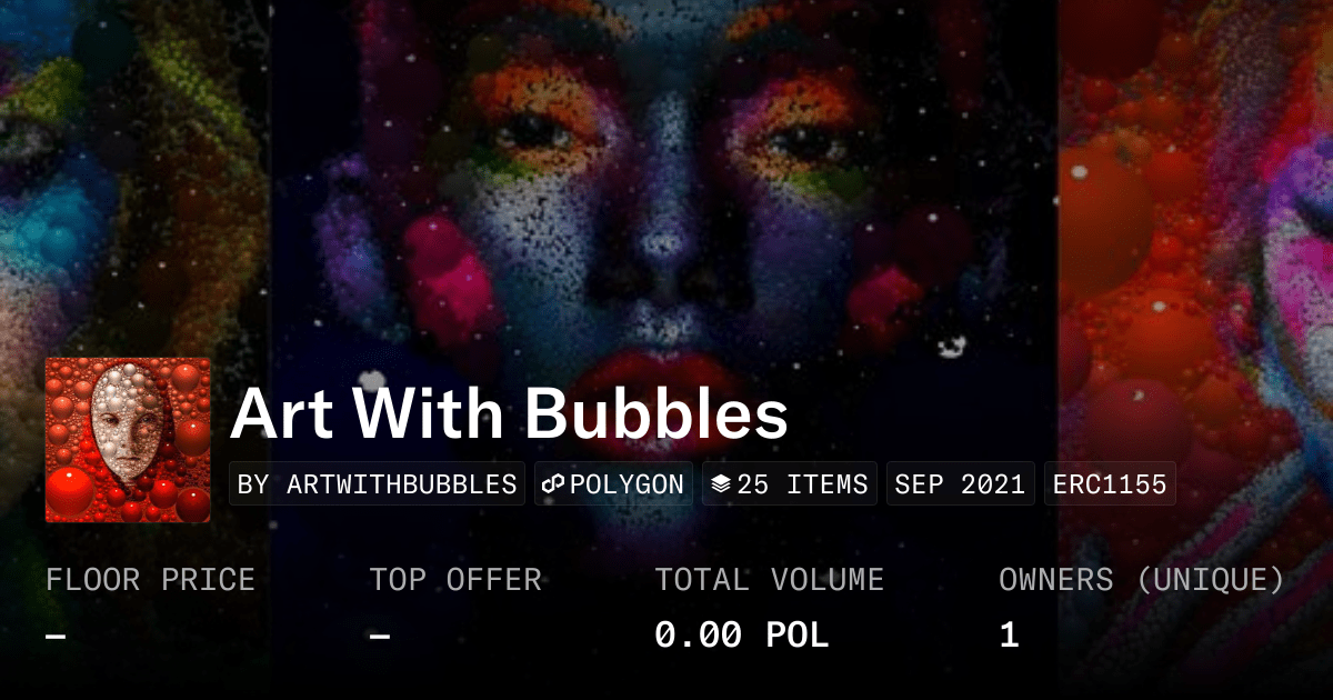 Art With Bubbles Collection Opensea