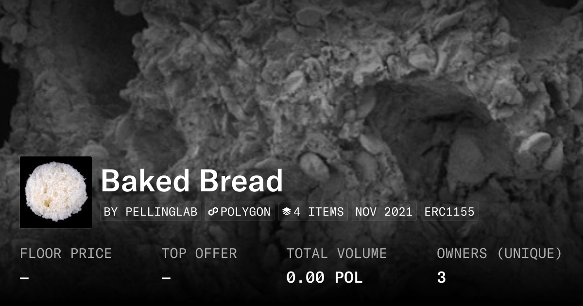 Baked Bread Collection Opensea