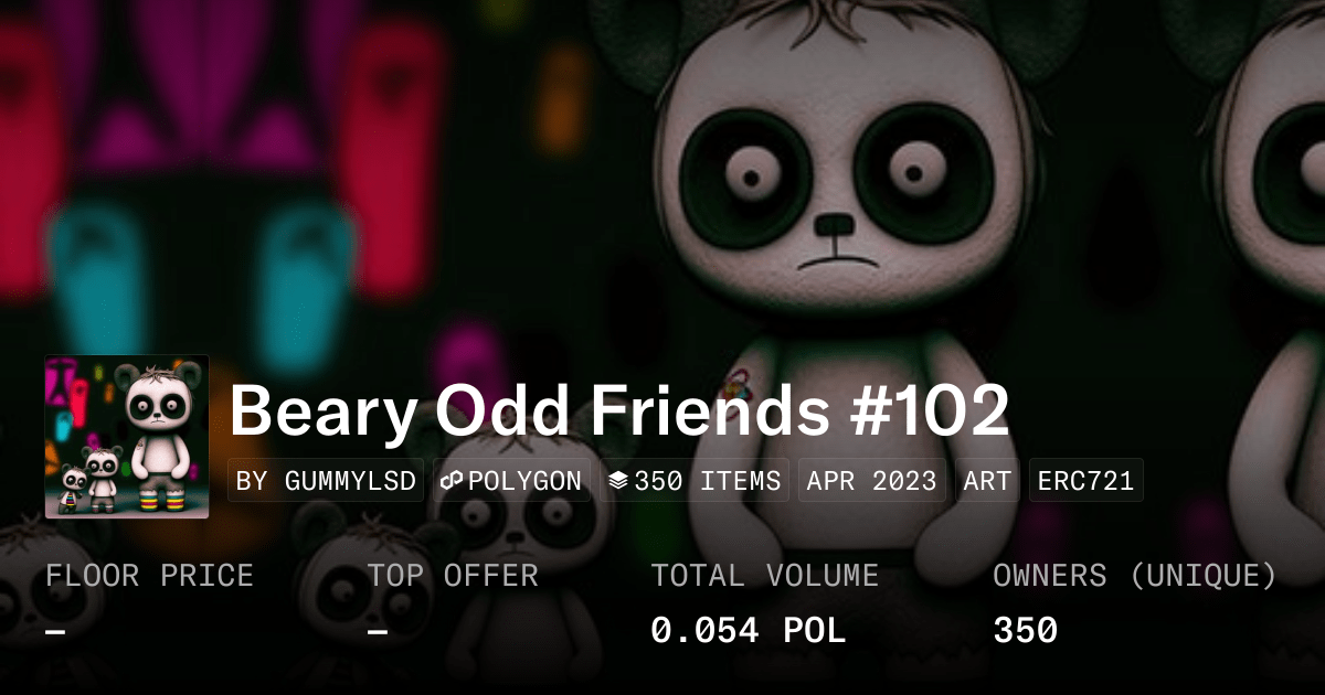Beary Odd Friends 102 Collection Opensea