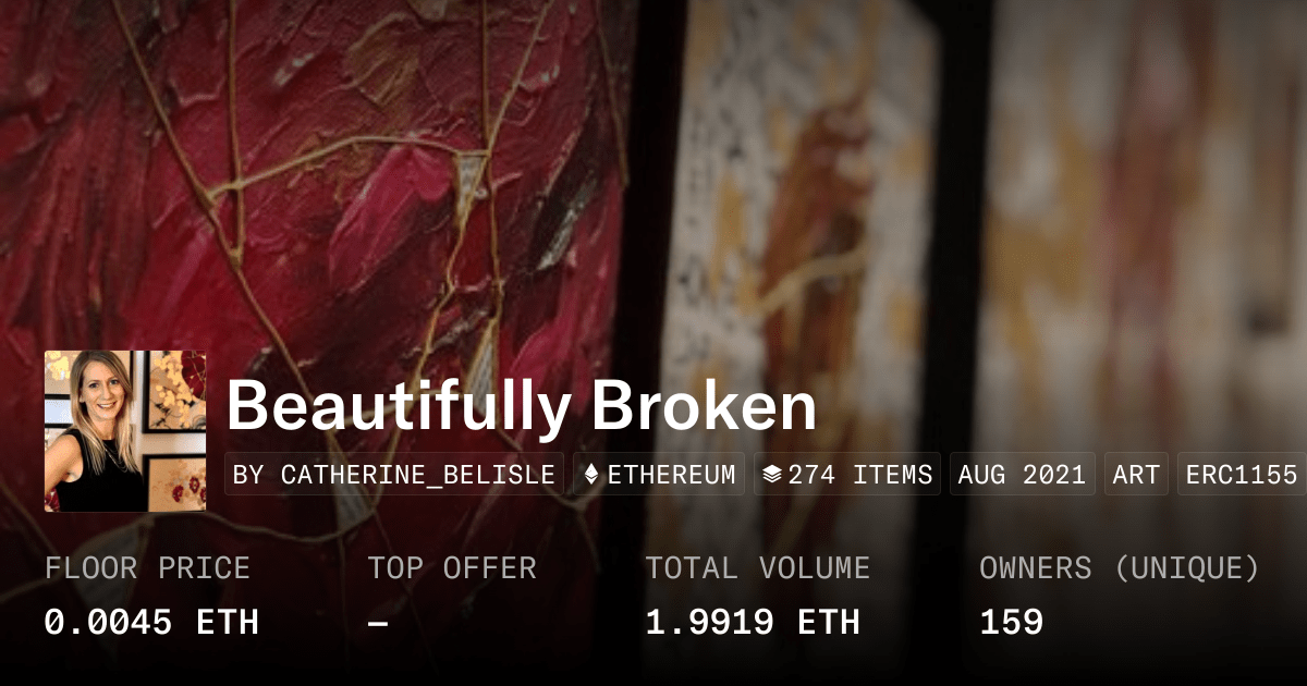 Beautifully Broken Collection Opensea