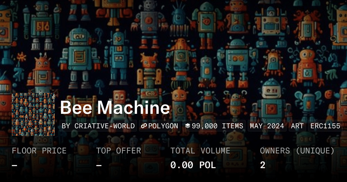 Bee Machine Collection Opensea