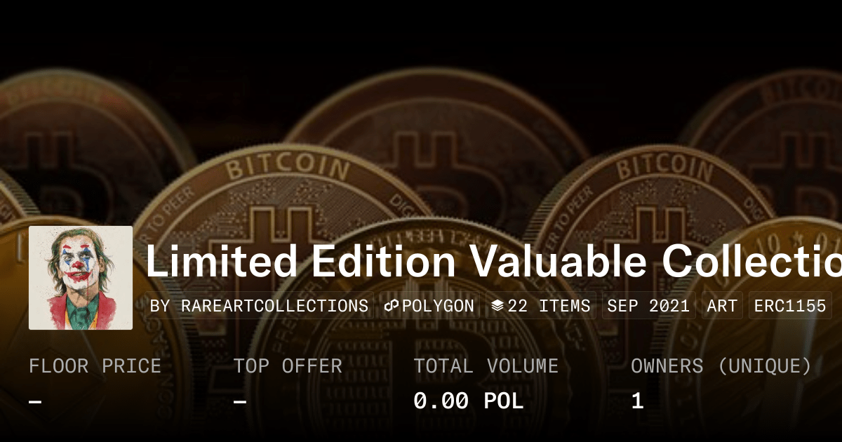 Limited Edition Valuable Collection Collection Opensea