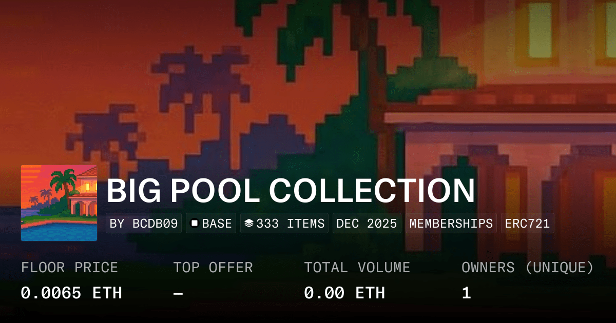 Big Pool Collection Collection Opensea