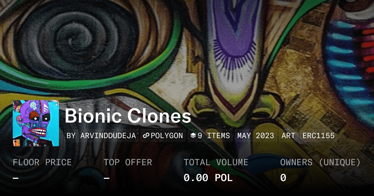 Bionic Clones Collection Opensea