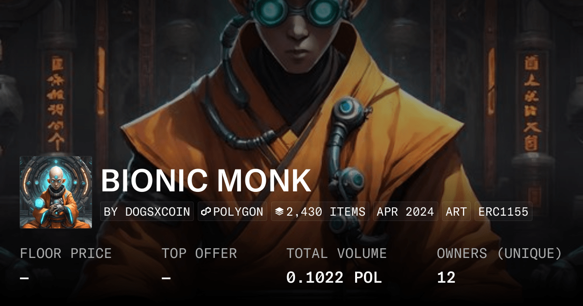 Bionic Monk Collection Opensea
