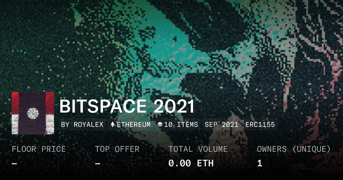 Bitspace 2021 Collection Opensea
