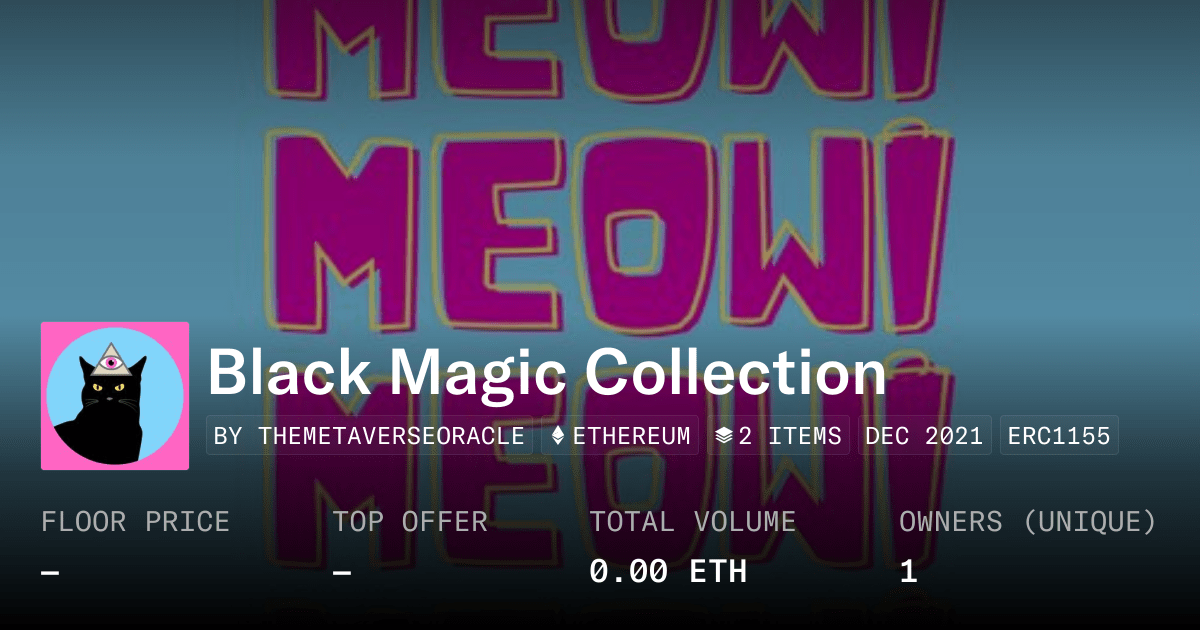 Black Magic Collection Collection Opensea