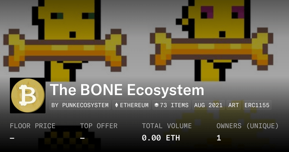 The Bone Ecosystem Collection Opensea