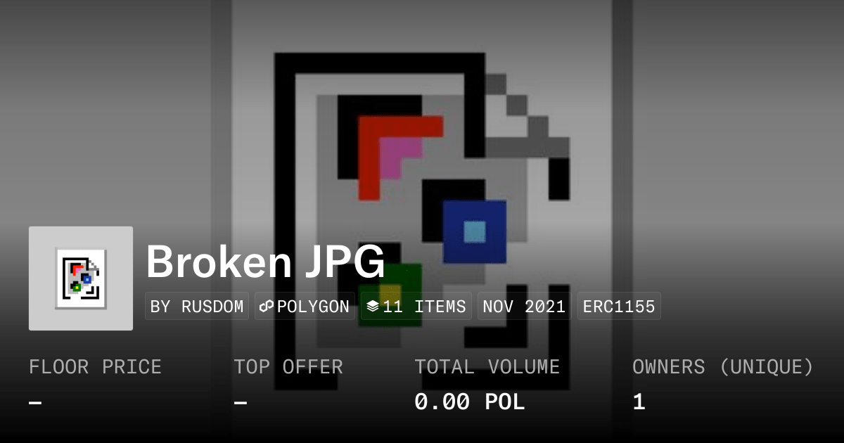 Broken Jpg Collection Opensea