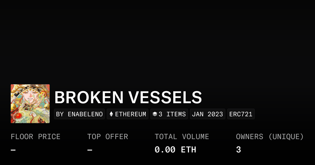 Broken Vessels Collection Opensea