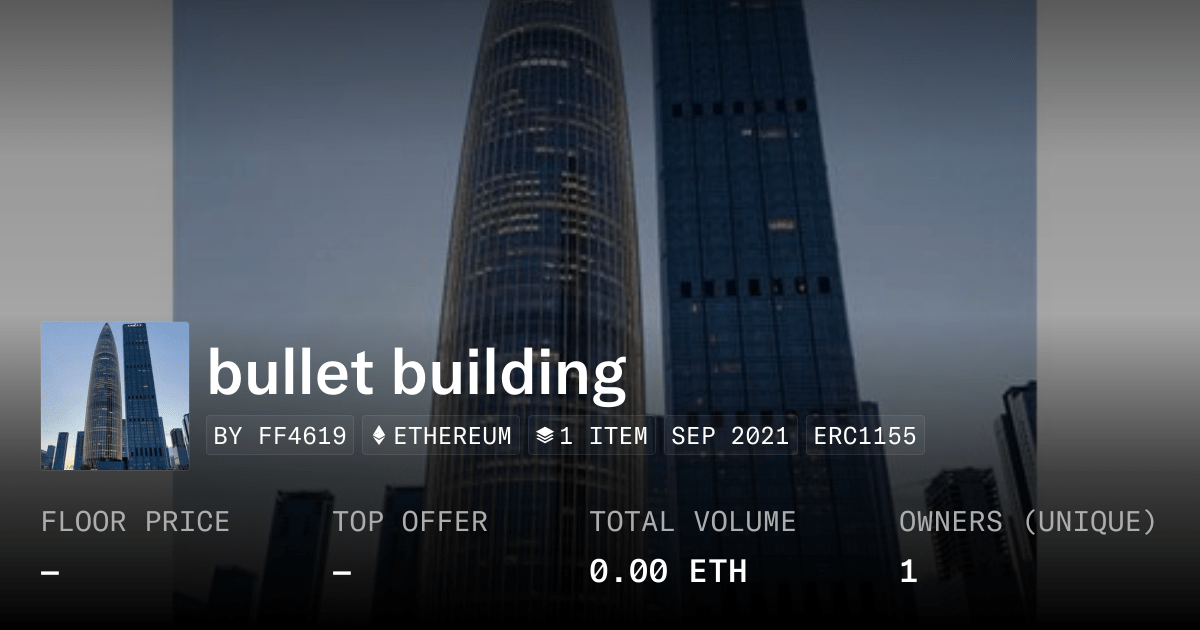 Bullet Building Collection Opensea
