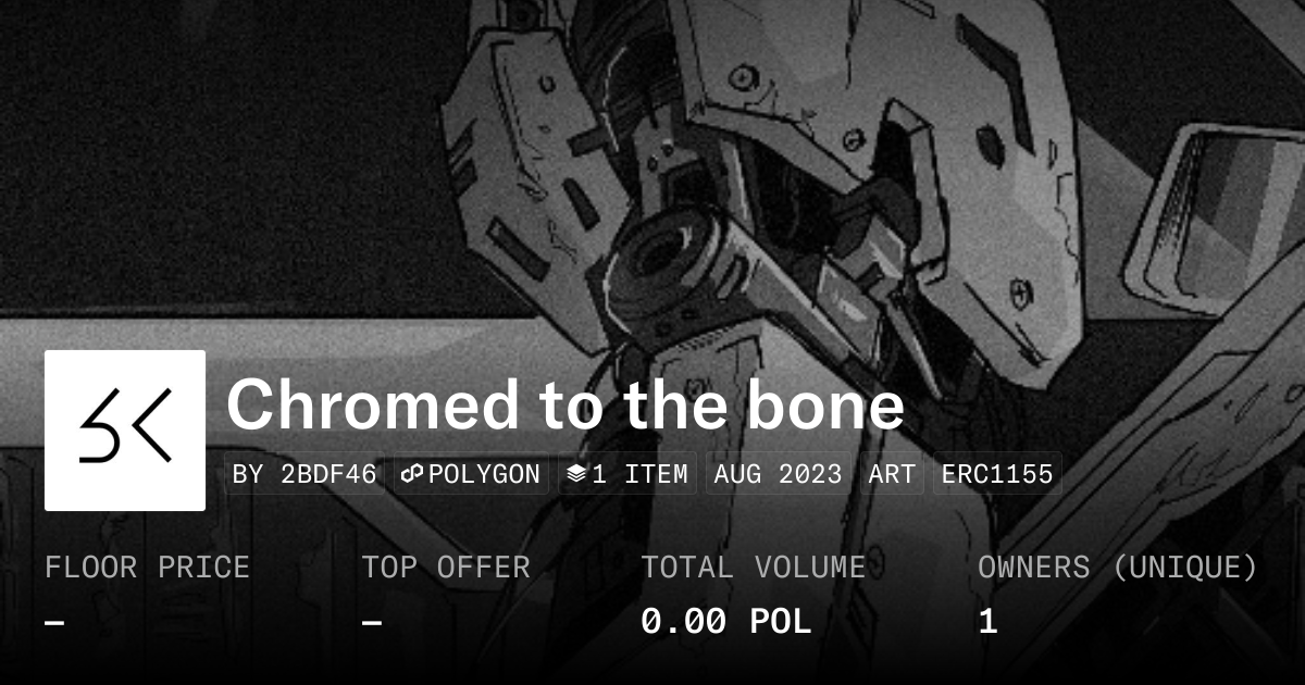 Chromed To The Bone Collection Opensea