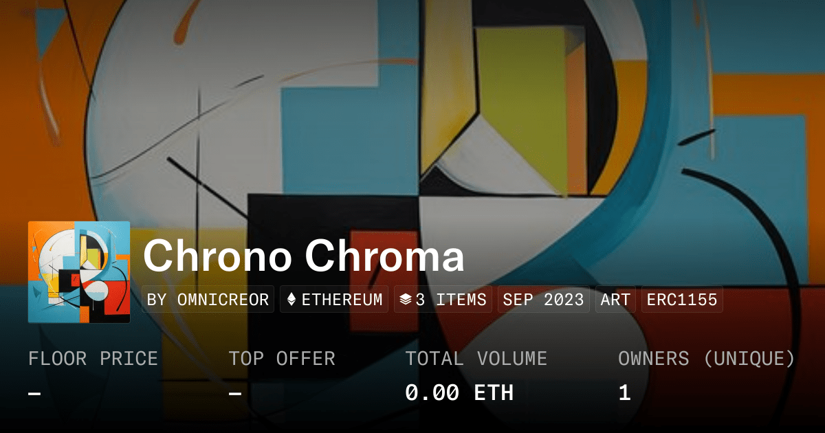 Chrono Chroma Collection Opensea