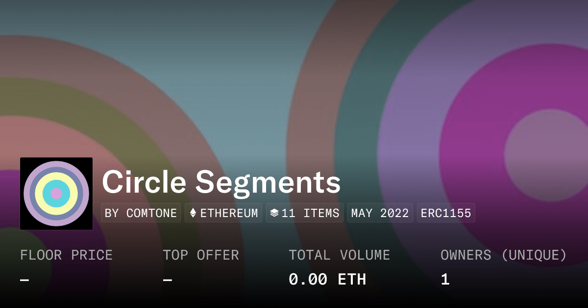 Circle Segments Collection Opensea