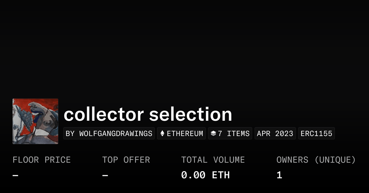 Collector Selection Collection Opensea