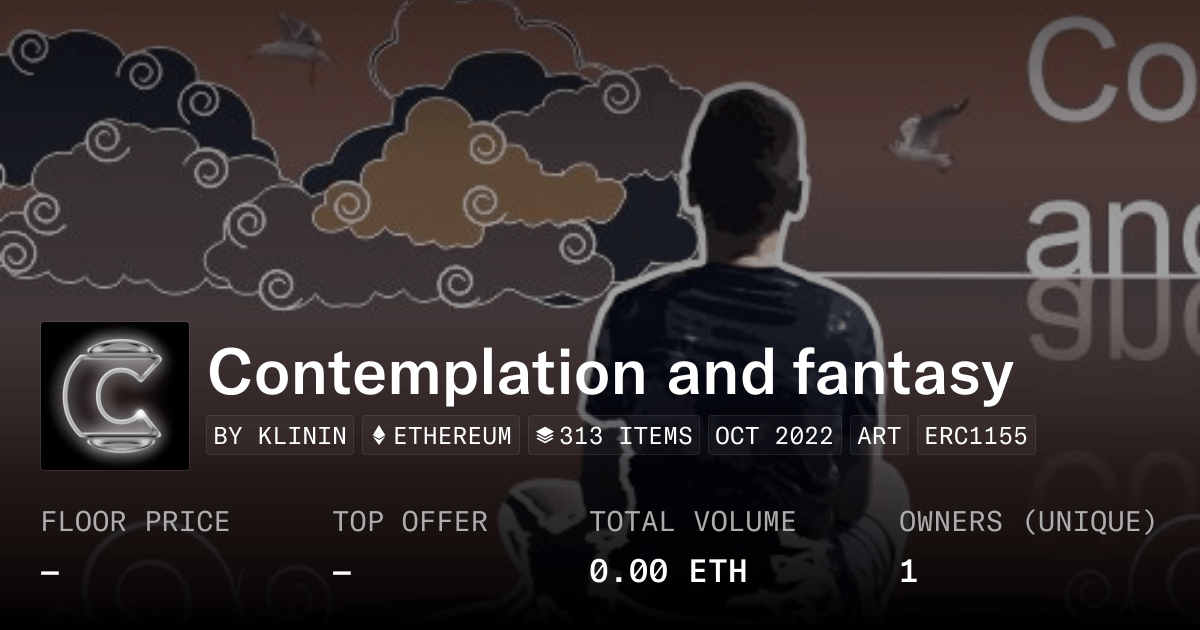 Contemplation And Fantasy Collection Opensea