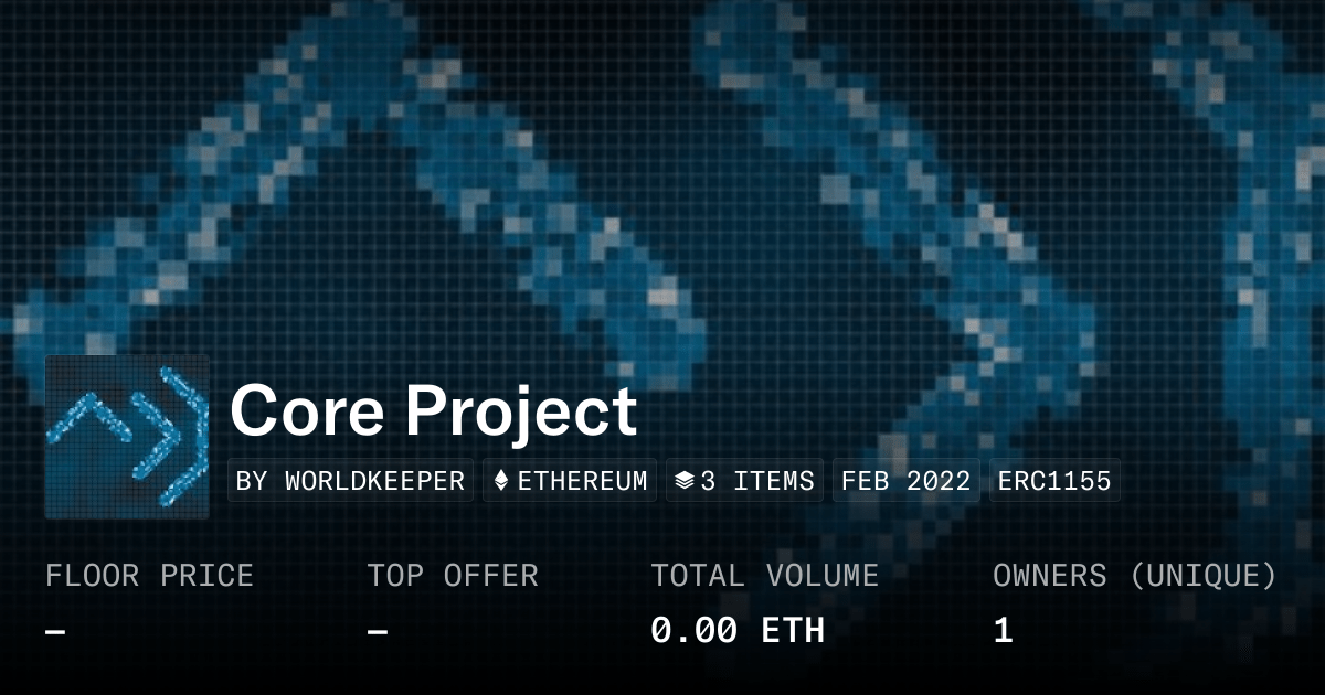 Core Project Collection Opensea