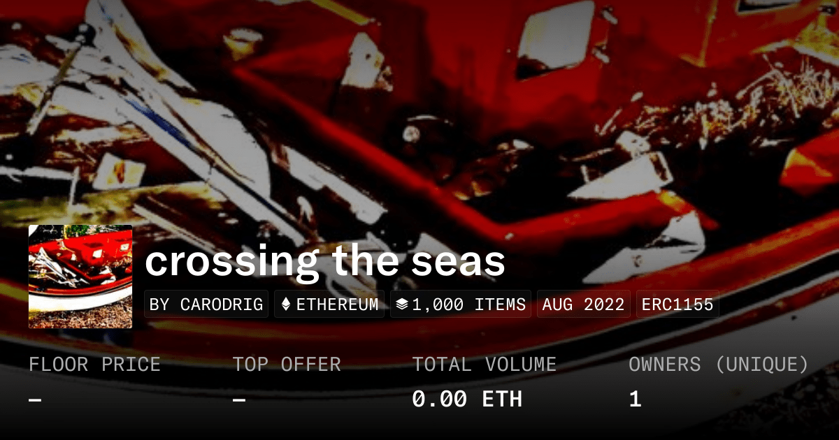 Crossing The Seas Collection Opensea