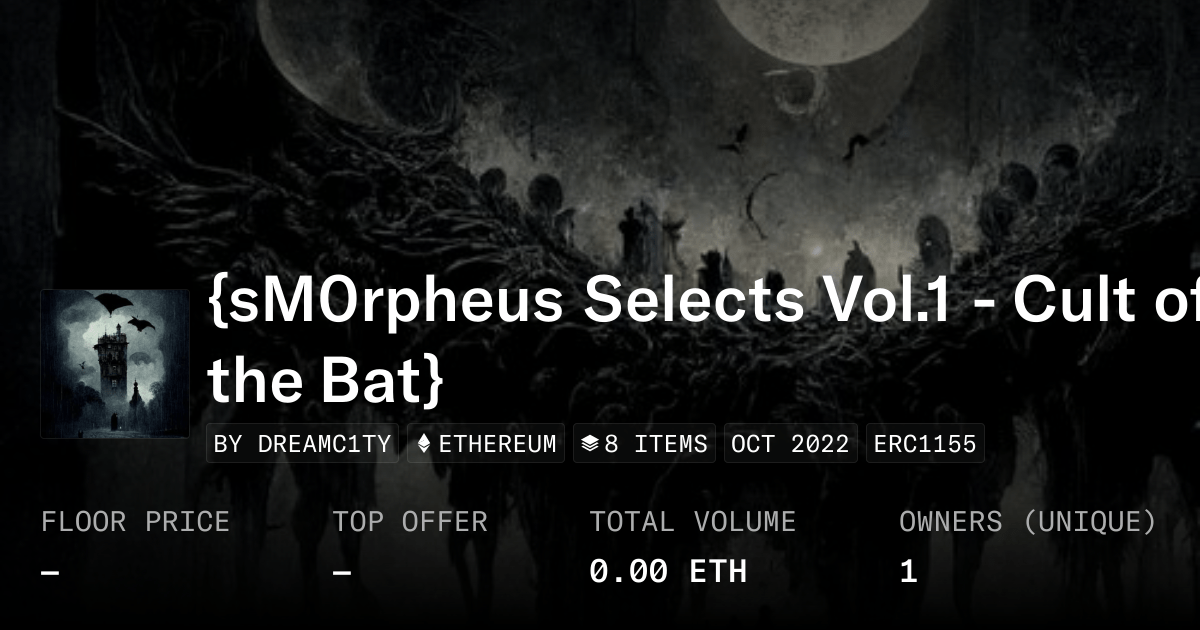 Sm0rpheus Selects Vol 1 Cult Of The Bat Collection Opensea