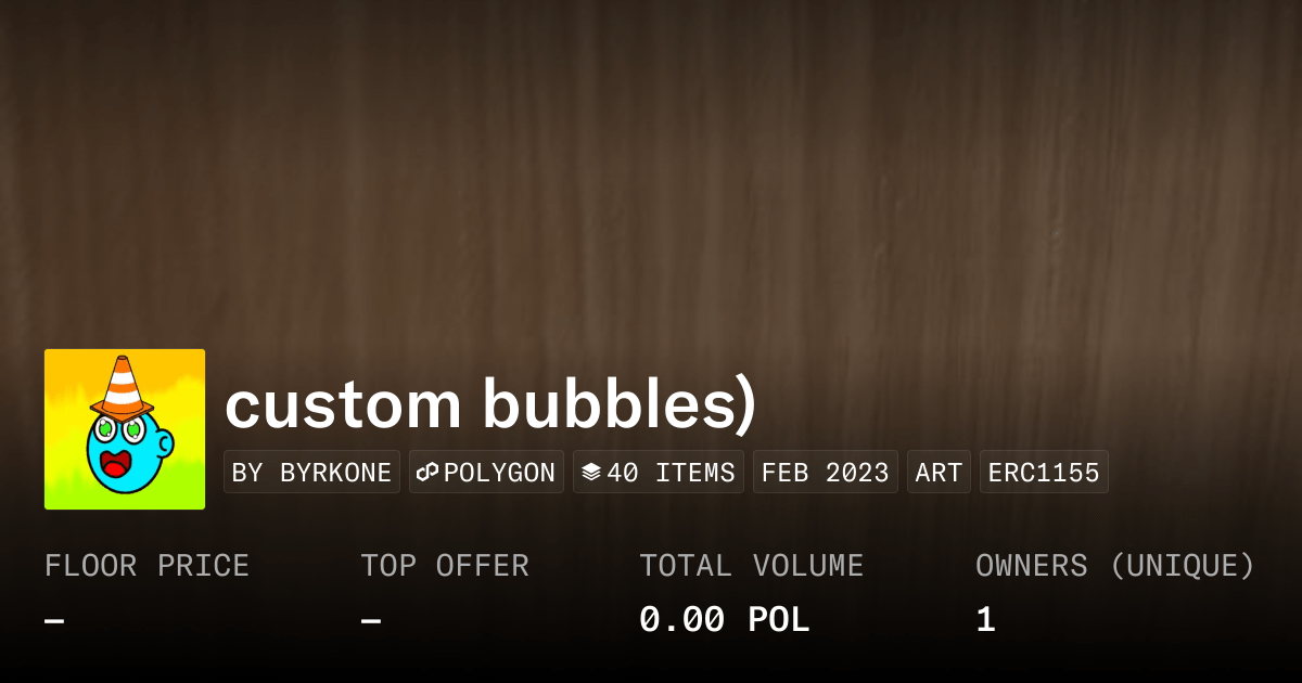 Custom Bubbles Collection Opensea