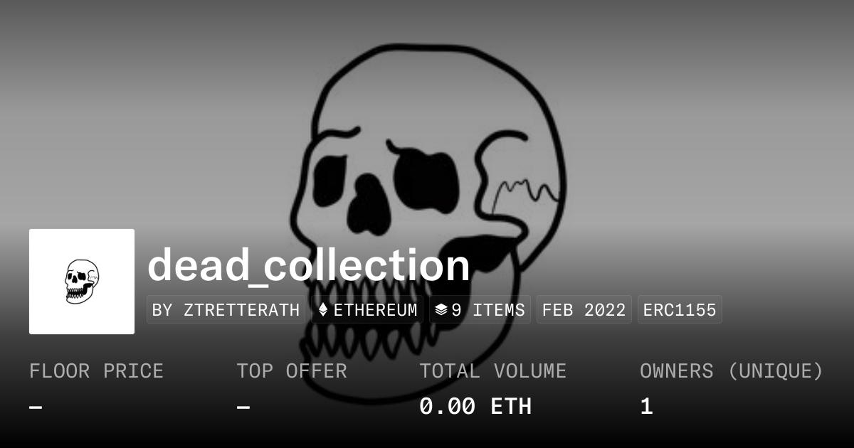Dead Collection Collection Opensea