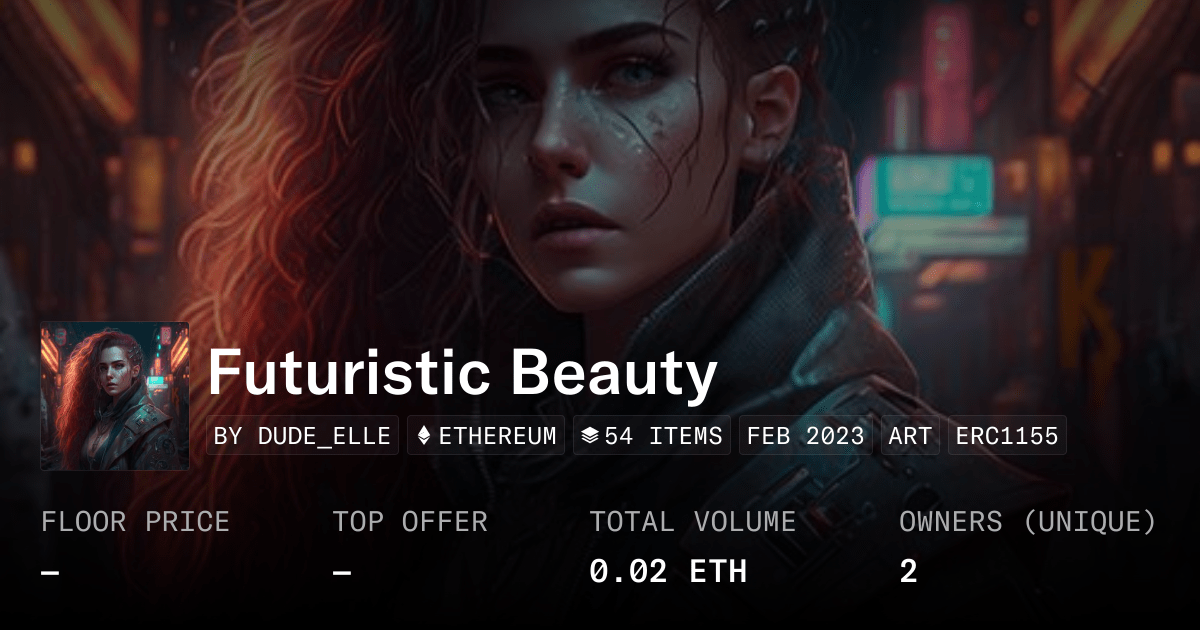 Futuristic Beauty Collection Opensea
