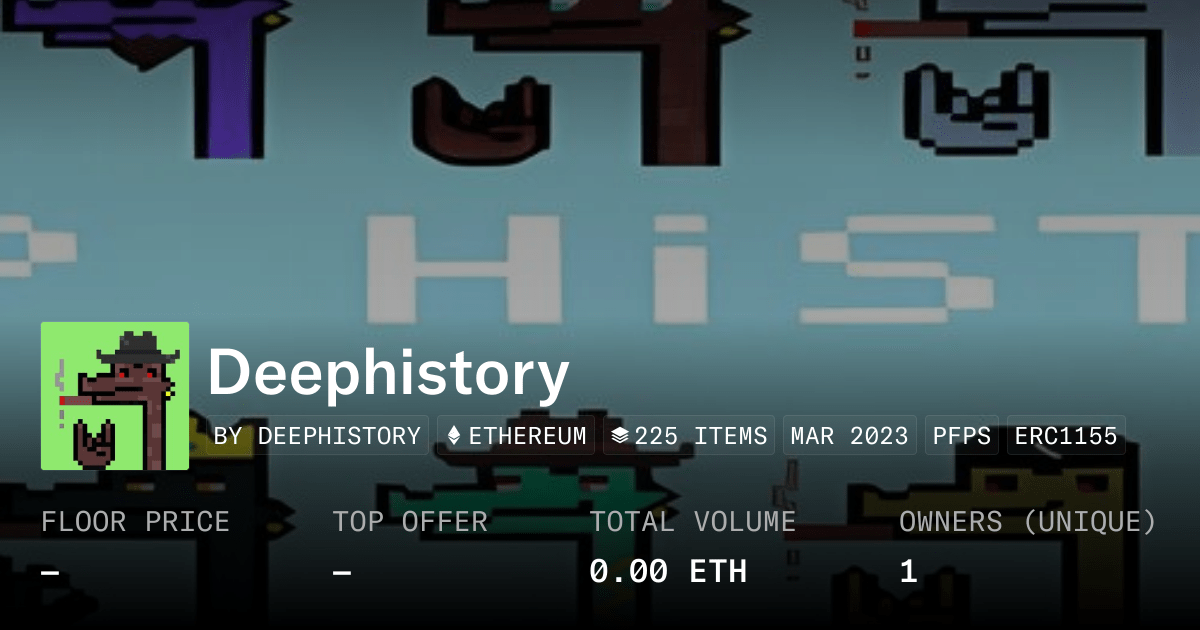 Deephistory Collection Opensea