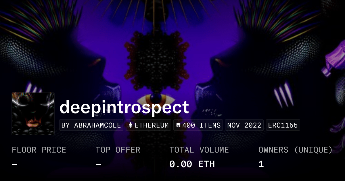 Deepintrospect Collection Opensea
