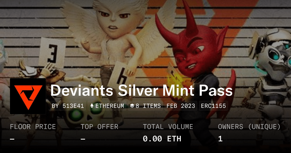 Deviants Silver Mint Pass Collection Opensea