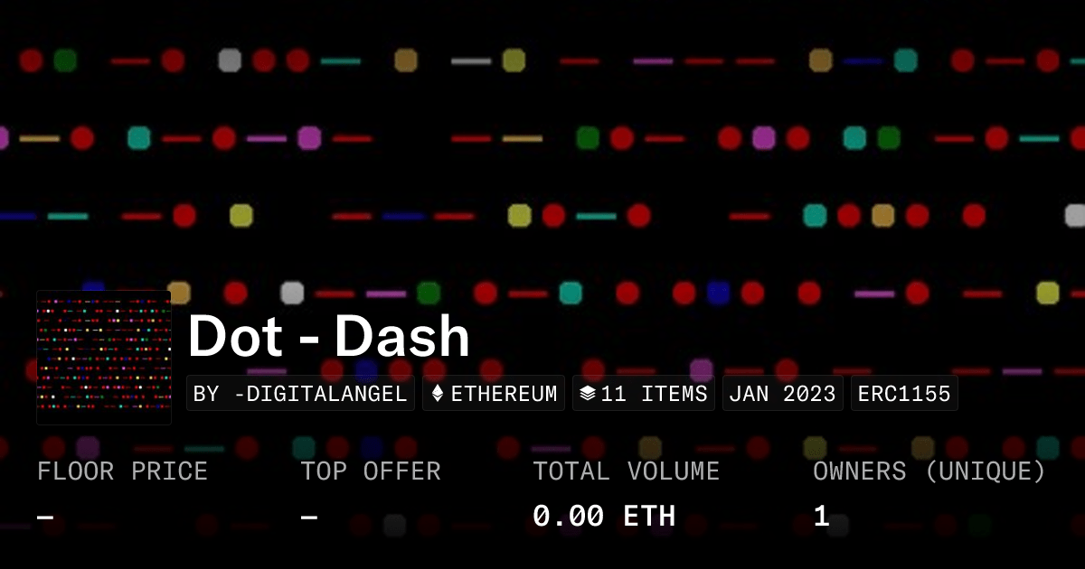 Dot Dash Collection Opensea