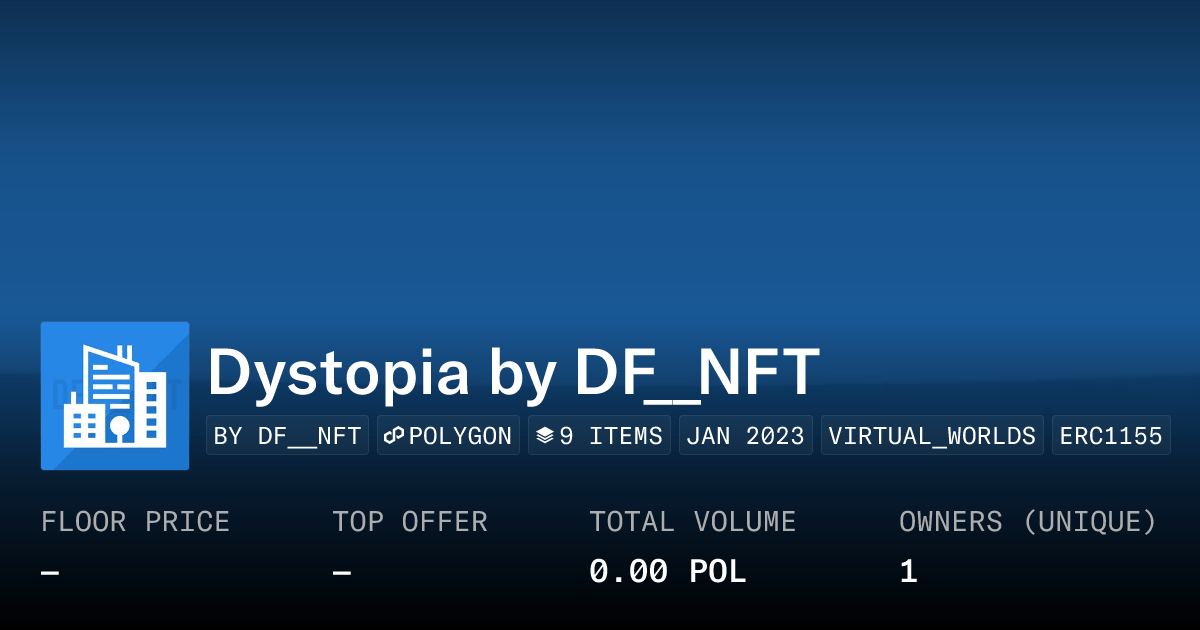 Dystopia By Df Nft Collection Opensea