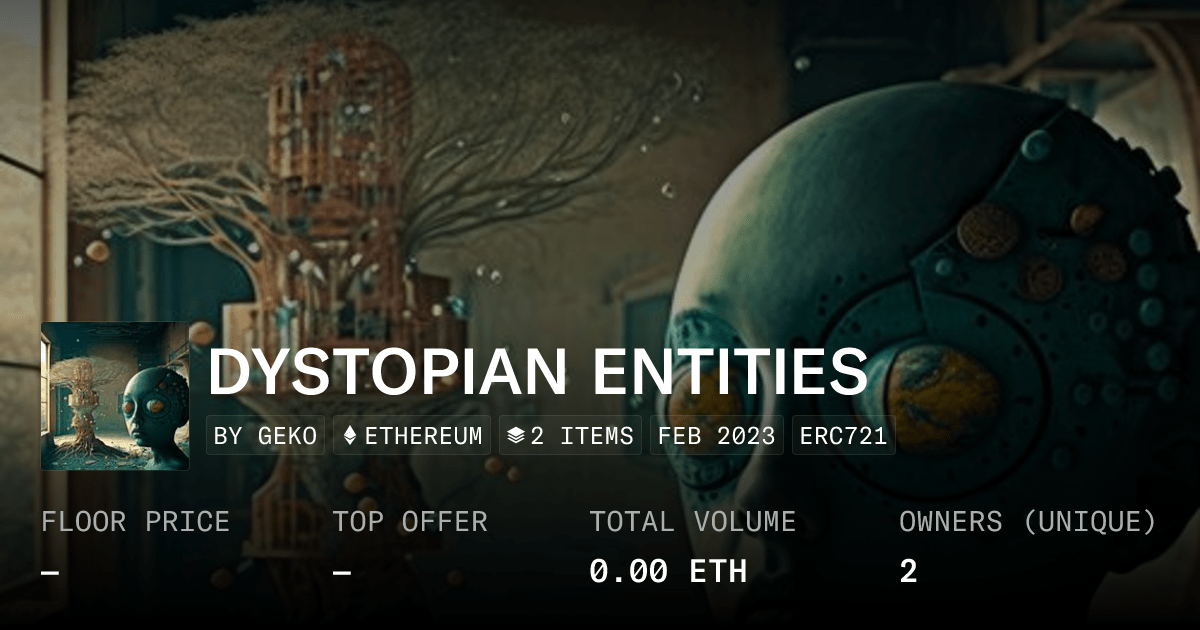 Dystopian Entities Collection Opensea