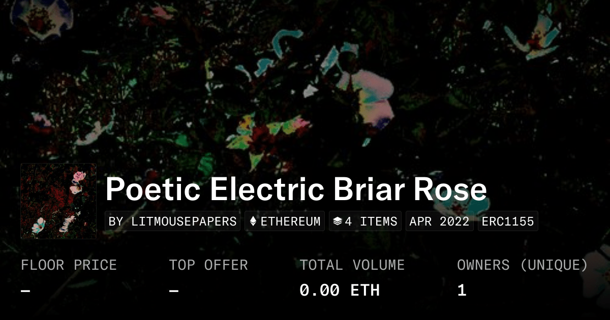 Poetic Electric Briar Rose Collection Opensea