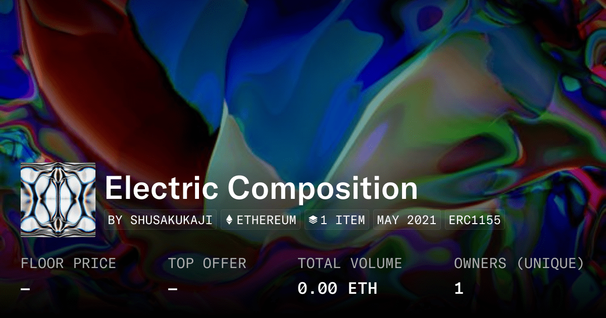 Electric Composition Collection Opensea