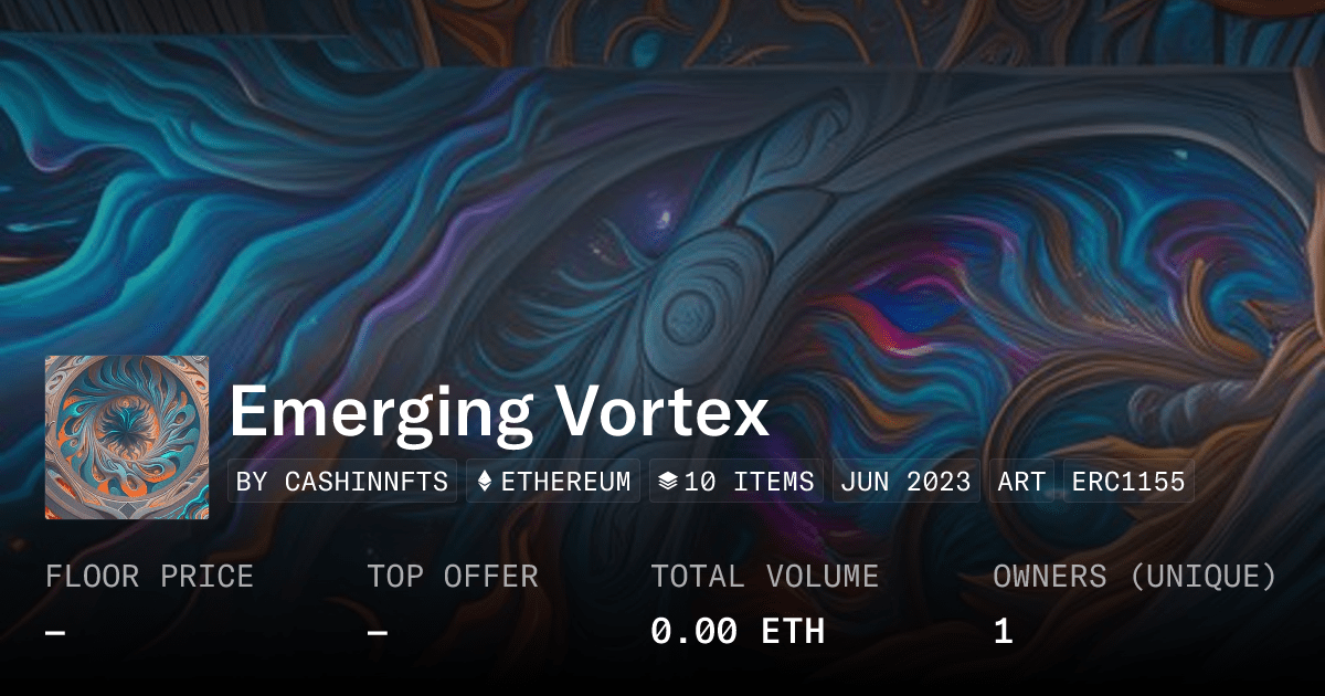Emerging Vortex Collection Opensea