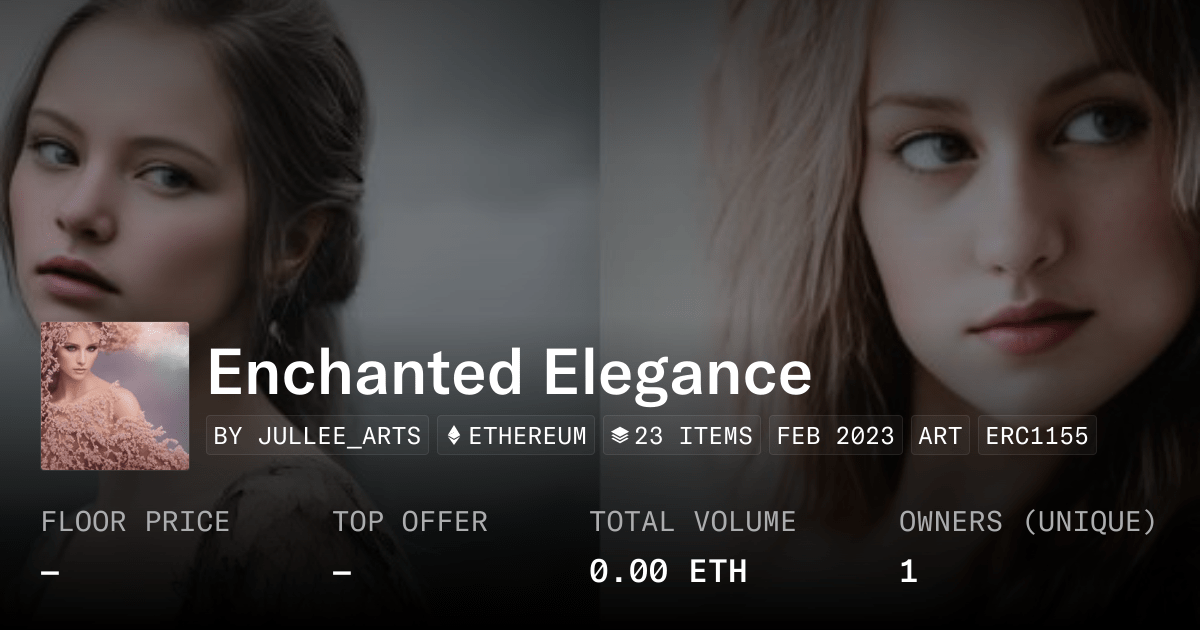 Enchanted Elegance Collection Opensea