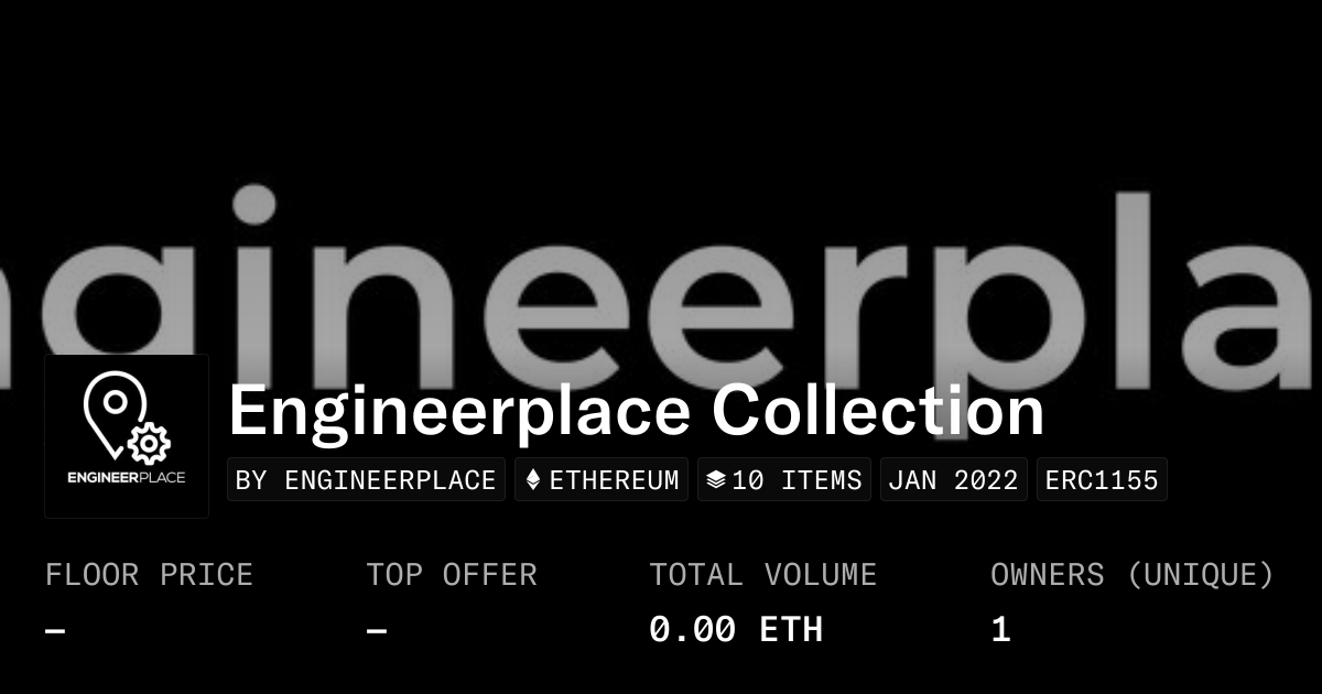 Engineerplace Collection Collection Opensea