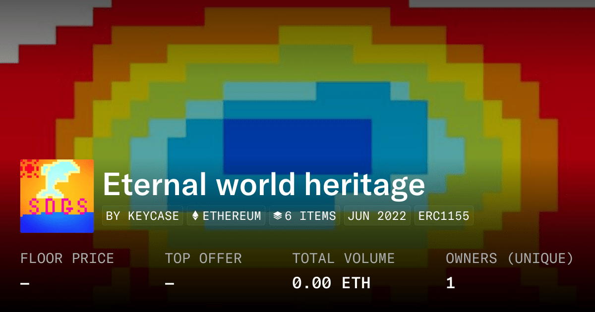 Eternal World Heritage Collection Opensea