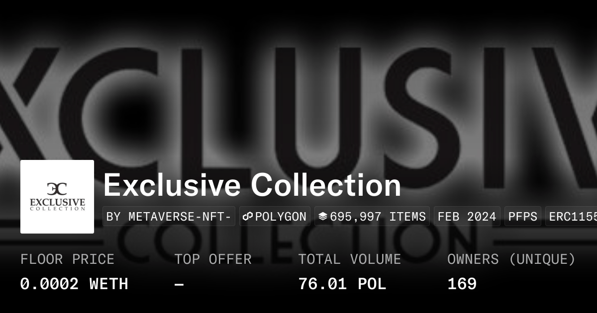 Exclusive Collection Collection Opensea