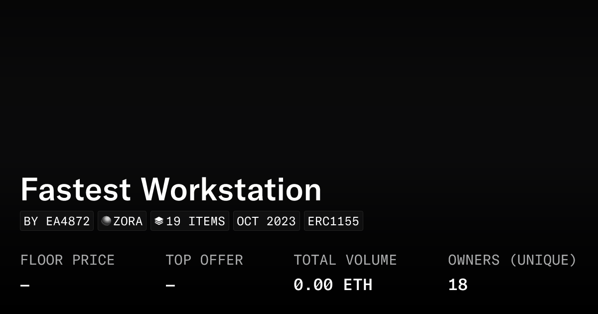 Fastest Workstation Collection Opensea