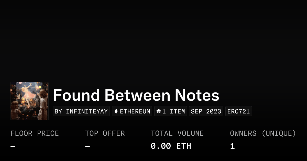 Found Between Notes Collection Opensea