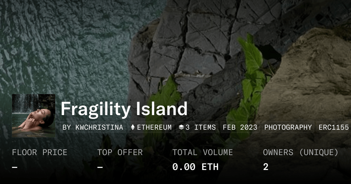 Fragility Island Collection Opensea
