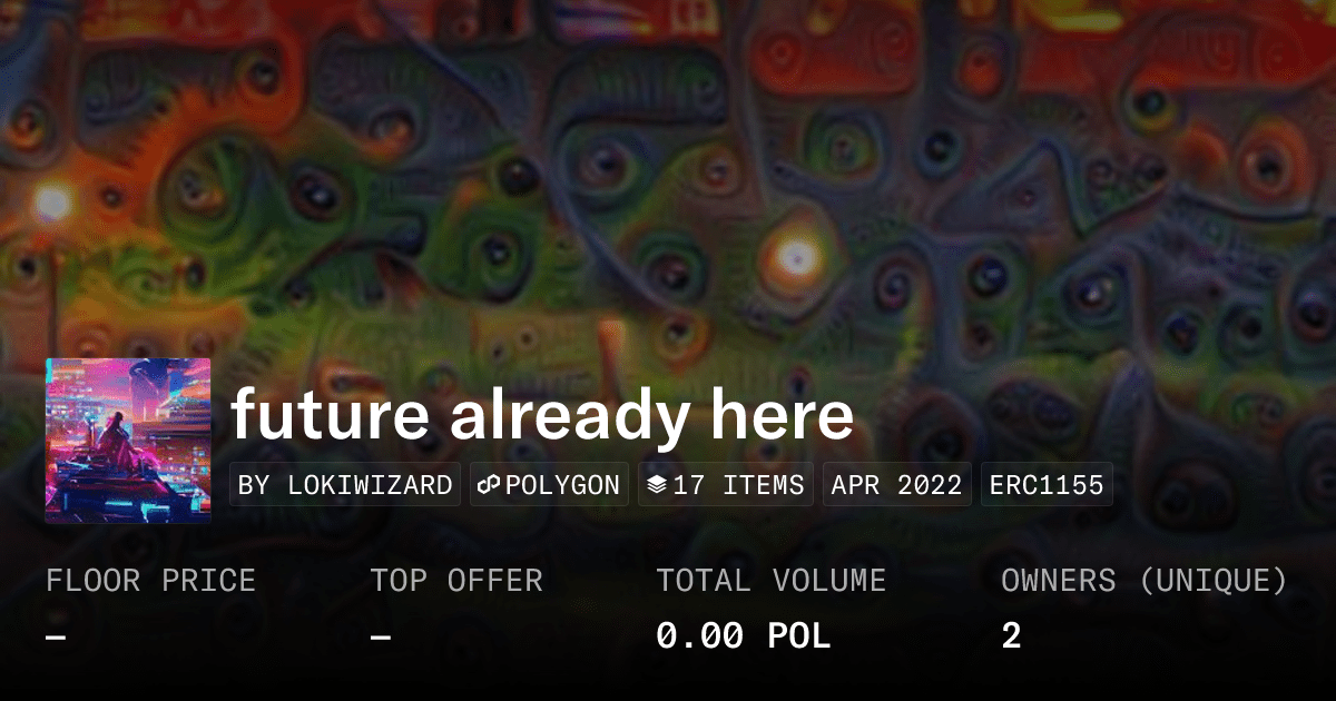 Future Already Here Collection Opensea