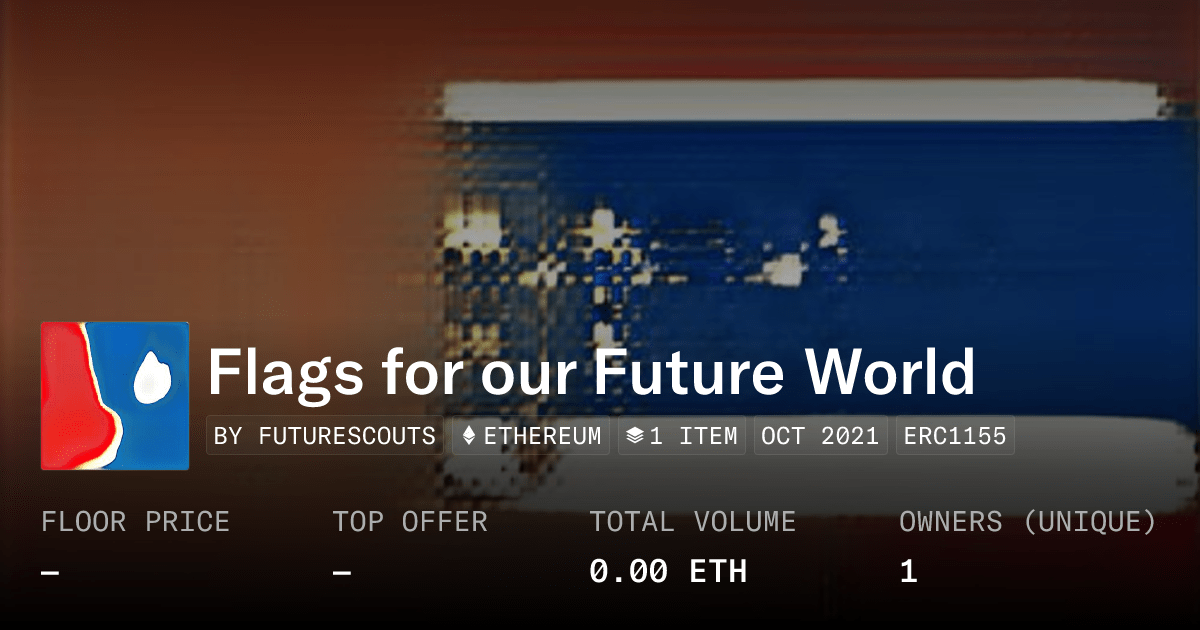 Flags For Our Future World Collection Opensea